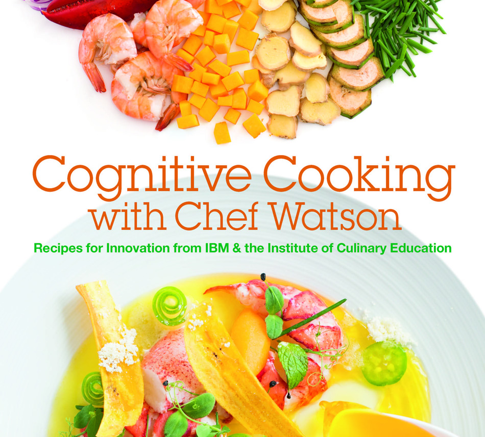 Cocina cognitiva con el Chef Watson | Gastronomía & Cía