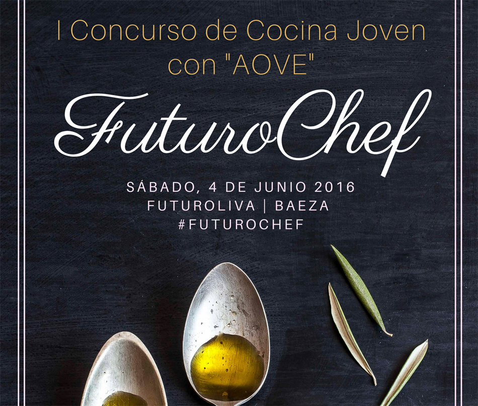 I Concurso de Cocina Joven con ‘AOVE’ FuturoChef | Gastronomía & Cía