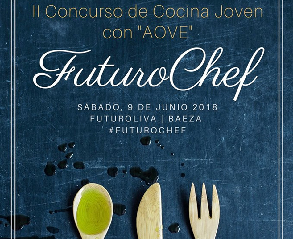 Concurso de Cocina Joven con ‘AOVE’ FuturoChef 2018 | Gastronomía & Cía