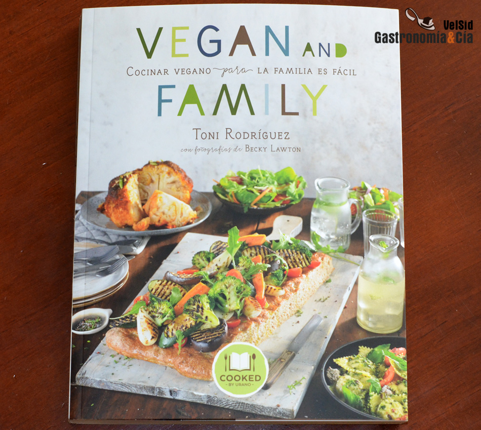 Vegan and family. Cocinar vegano para la familia es fácil | Gastronomía ...